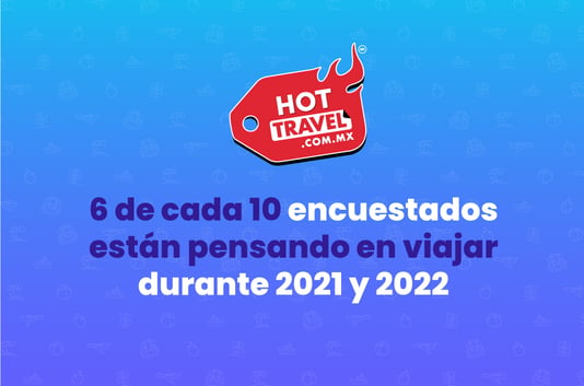 Reporte de Expectativas HOT TRAVEL 2021